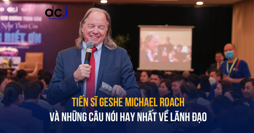 Những câu nói hay nhất về lãnh đạo của Geshe Michael Roach